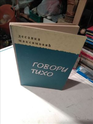 . Desanka Maksimović, Govori tiho, Mlado Pokoljenj