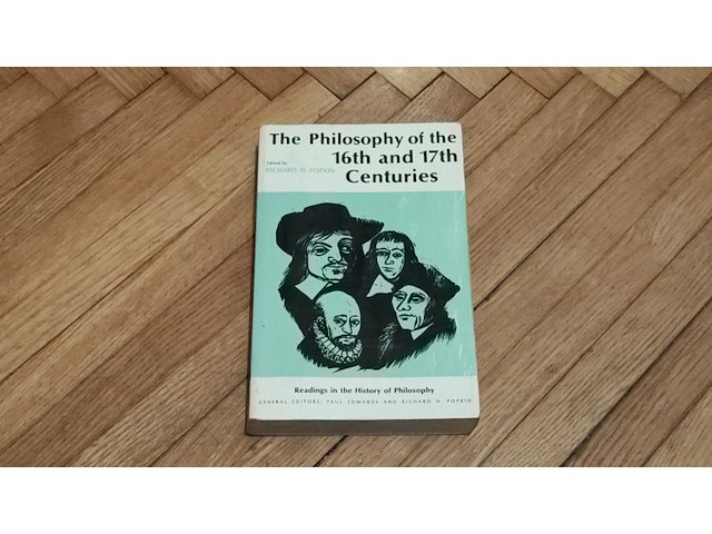 The Philosophy of the 16th and 17th Centuries