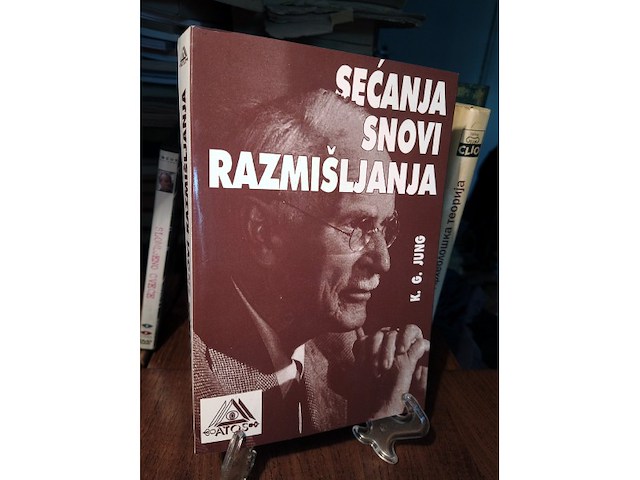 SEĆANJA, SNOVI, RAZMIŠLJANJA - Karl Gustav Jung