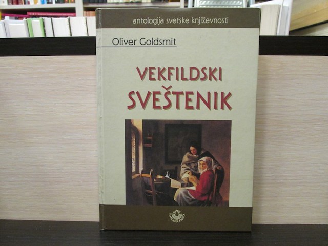 VEKFILDSKI SVEŠTENIK - Oliver Goldsmit