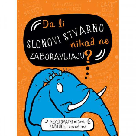 Da li slonovi stvarno nikad ne zaboravljaju?