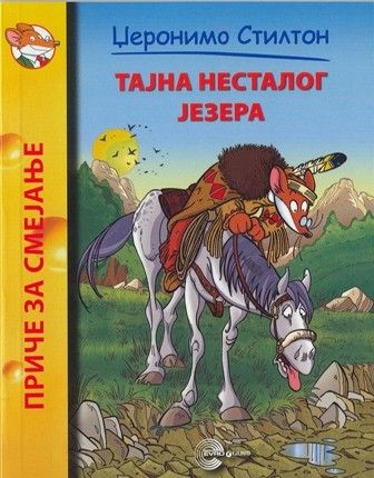 Tajna nestalog jezera - Džeronimo Stilton