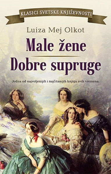 Male žene Dobre supruge - Luiza Mej Olkot