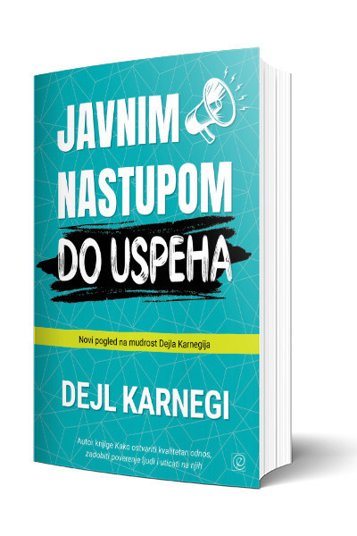 Javnim nastupom do uspeha - Dejl Karnegi