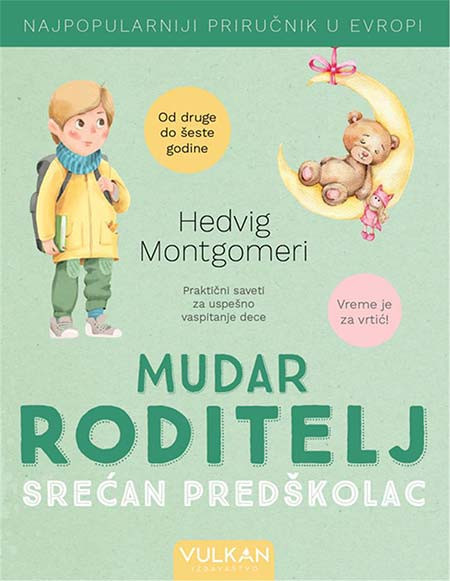 Mudar roditelj - Srećan predškolac - Hedvig Montgomeri