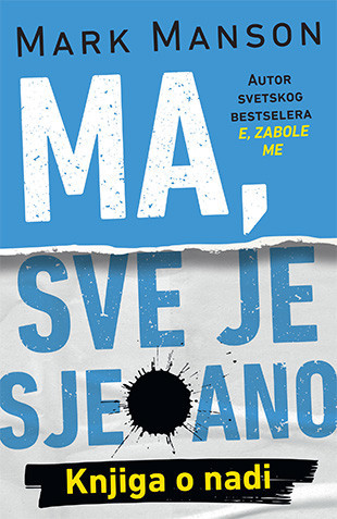 Ma, sve je sje*ano - Mark Manson