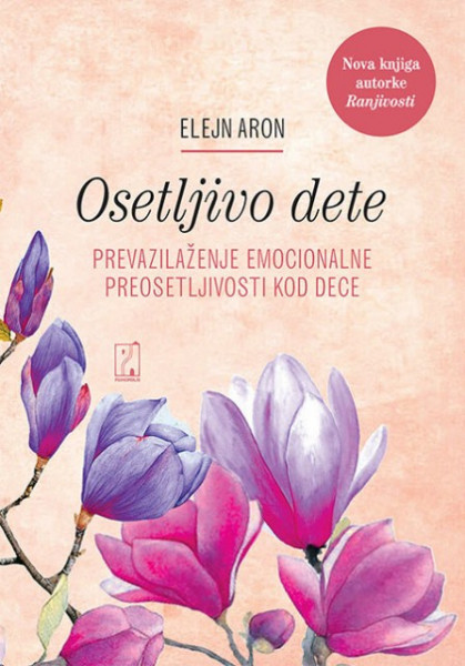 Osetljivo dete - Elejn Aron