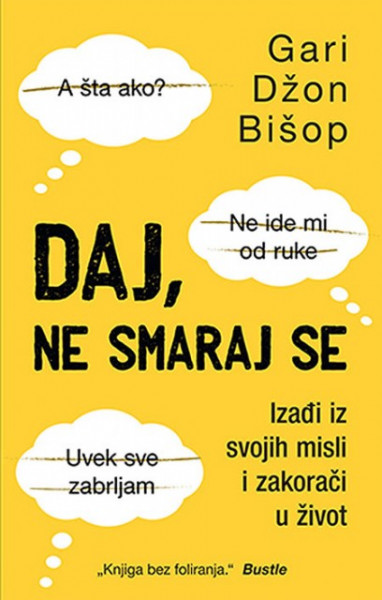 Daj, ne smaraj se - Gari Džon Bišop