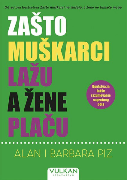 Zašto muškarci lažu, a žene plaču - Alan Piz i Barbara Piz