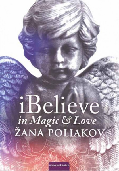 I believe in magic & love - Žana Poliakov