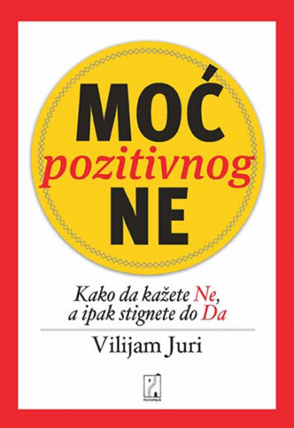 Moć pozitivnog ne - Vilijam Juri