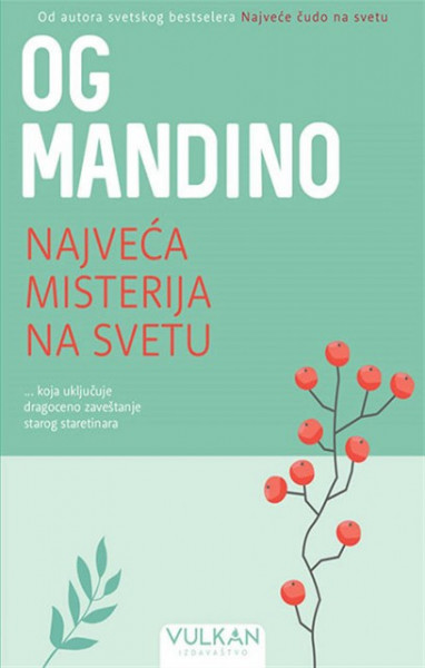 Najveća misterija na svetu - Og Mandino,Badi Kej