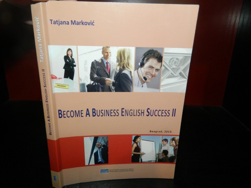 Become a Business English Success II, Tatjana Marković