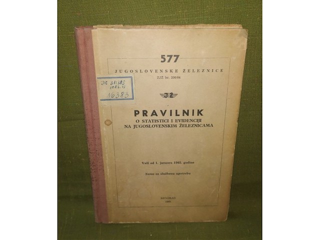 PRAVILNIK O STATISTICI I EVIDENCIJI NA JUGOSLOVENSKIM Ž