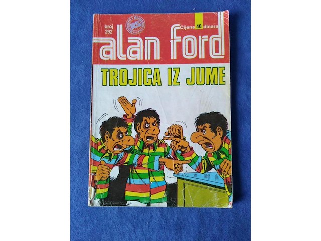 ALAN FORD 292 –   TROJICA IZ JUME