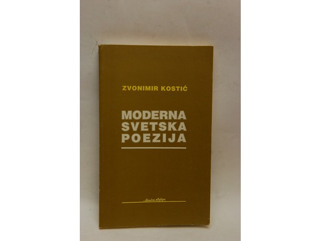 Moderna svetska poezija - Zvoninir Kostić