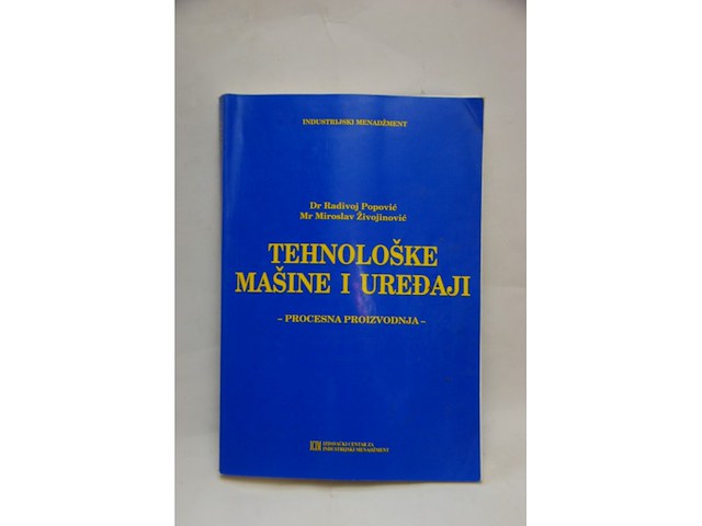 Tehnoloske masine i uredjaji - procesna proizvodnja