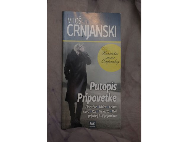 Crnjanski - Putopis/Pripovetke
