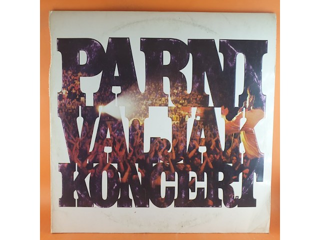 Parni Valjak ‎– Koncert, 2 x LP