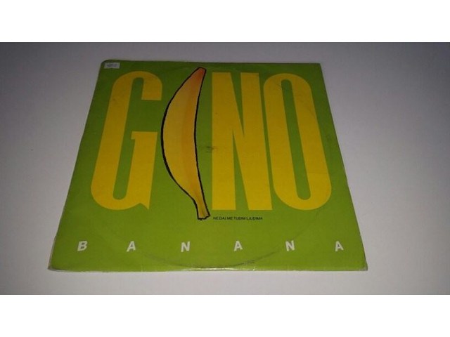 Gino Banana – Ne Daj Me Tuđim Ljudima  LP