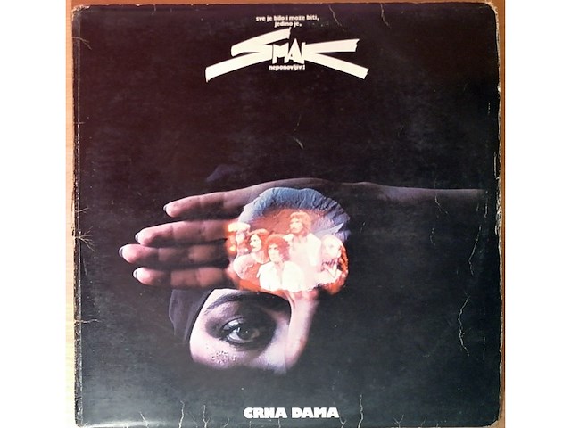 LP SMAK - Crna dama (1977) 2. press, vrlo dobra, VG/VG-