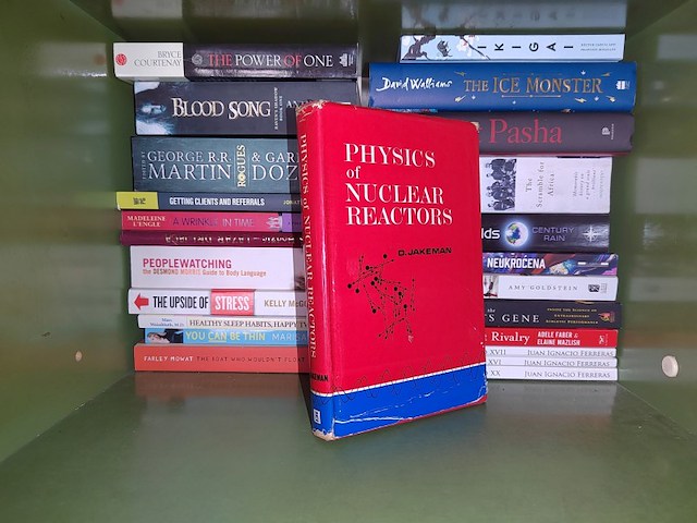 Physics of Nuclear Reactors Derek Jakeman