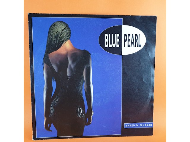 Blue Pearl ‎– Naked In The Rain, Single