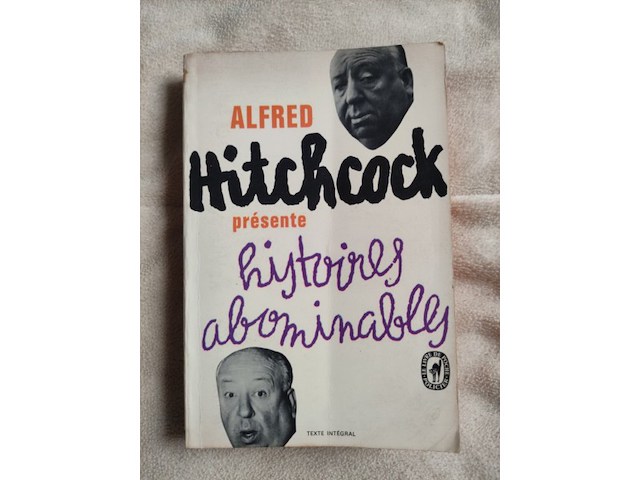 Les histoires abominables,Alfred Hitchcock
