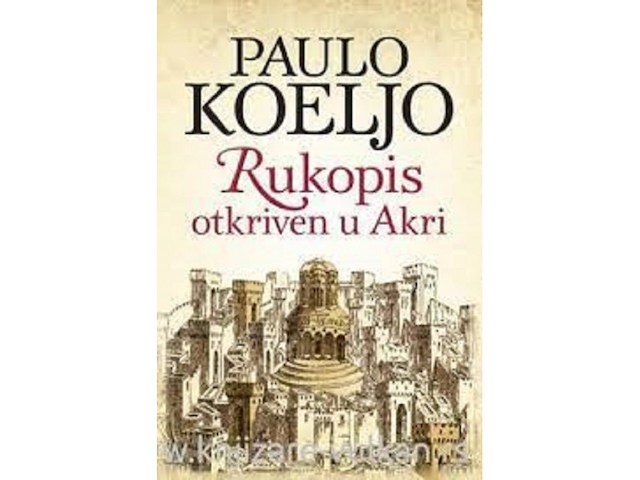 RUKOPIS OTKRIVEN U AKRI - Paulo Koeljo