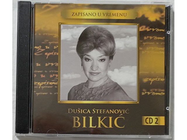 DUSICA  BILKIC  -  ZAPISANO U VREMENU CD 2.