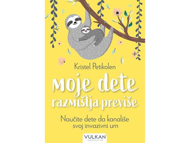 Moje dete razmišlja previše - Kristel Petikolen