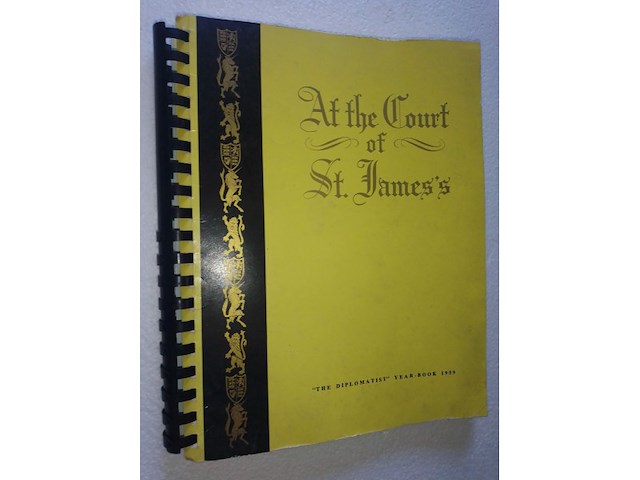 AT THE COURT OF ST.JAMES`S-THE DIPLOMATIST YEAR BOOK`59