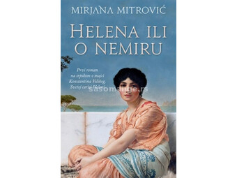 HELENA ILI O NEMIRU - Mirjana Mitrović ( 9117 )