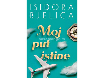 Moj put istine - Isidora Bjelica