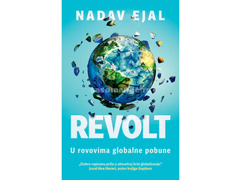 Revolt: U rovovima globalne pobune - Nadav Ejal