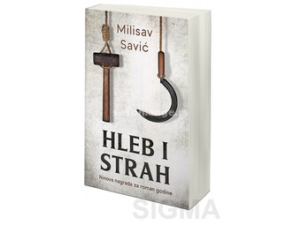 Hleb i strah - Milisav Savić