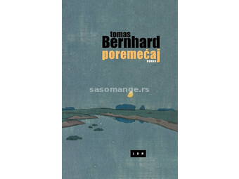 Poremećaj - Tomas Bernhard