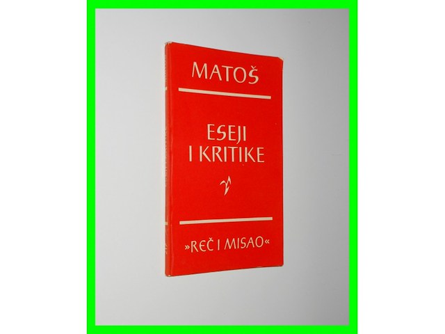 Eseji i kritike - A.G. Matoš