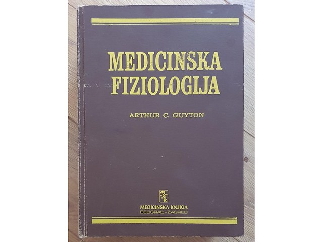 MEDICINSKA FIZIOLOGIJA Arthur C. Guyton Gajton 10izdanj