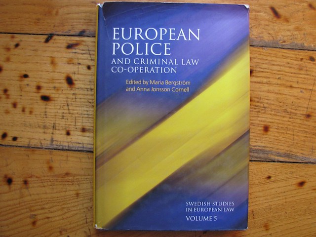 MARIA BERGSTOM-EUROPEAN POLICE AND CRIMANAL LAW CO-OPER