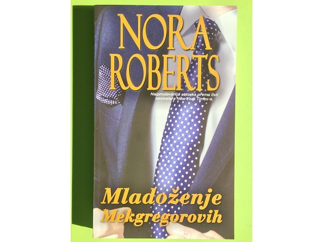 MLADOŽENJE MEKGREGOROVIH Nora Roberts