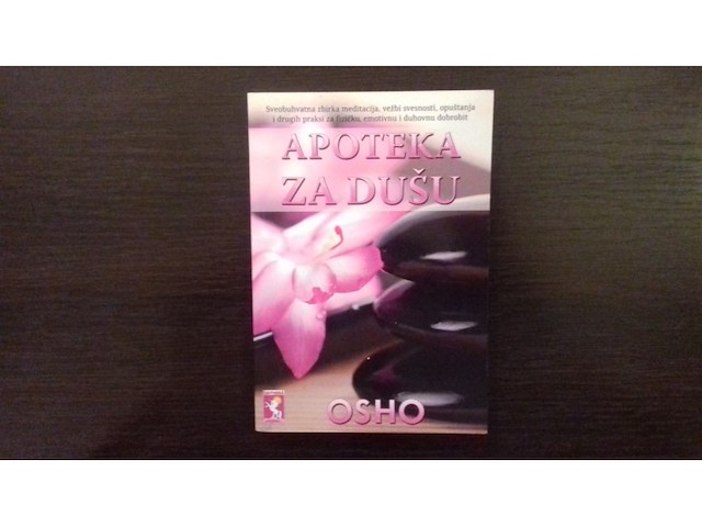 APOTEKA ZA DUŠU - OSHO