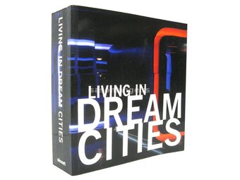 Living in Dream Cities - Mariana R. Eguaras Echetto