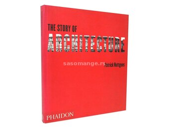 The Story of Architecture - Patrick Nuttgens