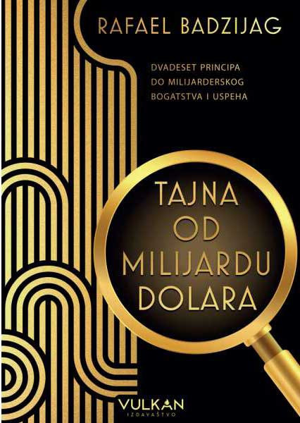 Tajna od milijardu dolara - Rafael Badzijag