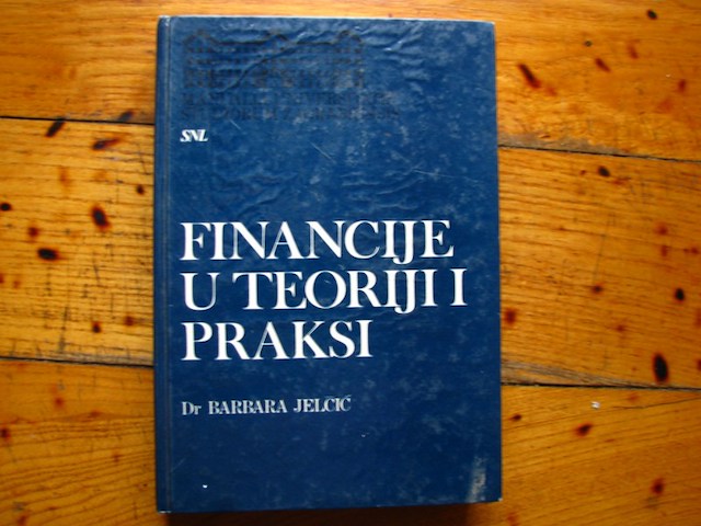 BARBARA JELČIĆ - FINANSIJE U TEORIJI I PRAKSI RETKO