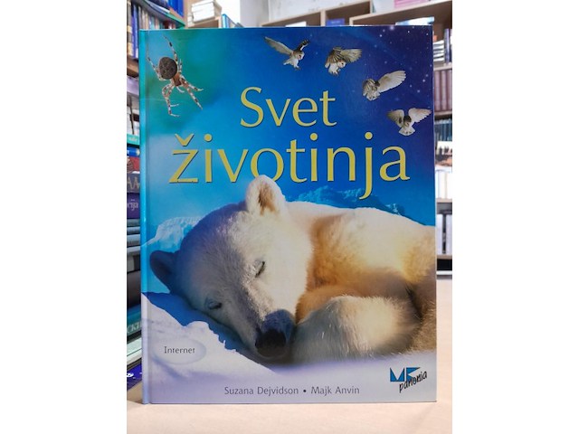 SVET ŽIVOTINJA - Suzana Dejvidson, Majk Anvin