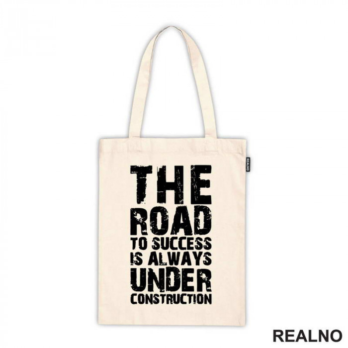 THE ROAD TO SUCCESS IS ALWAYS UNDER CONSTRUCTION - MOTIVATION - QUOTES - CEGER