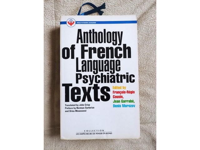 Anthology of French Language Psychiatric Texts,François