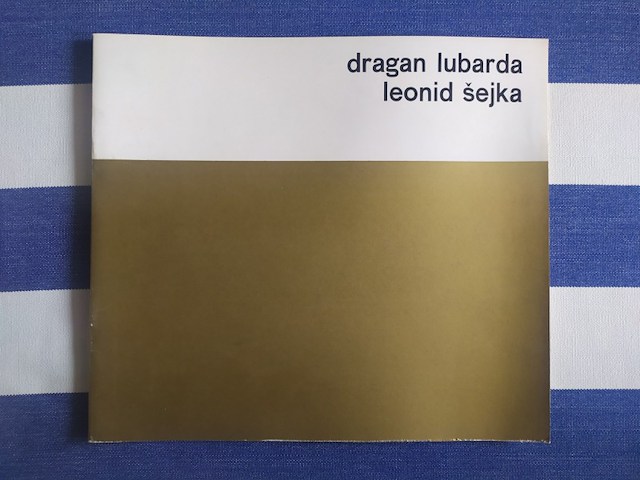 Dragan Lubarda i Leonid Sejka / katalog izlozbe iz 1965